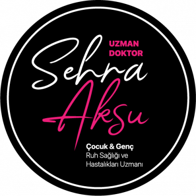 Sehra Aksu – Çocuk ve Genç Ruh Sağlığı ve Hastalıkları Uzmanı
